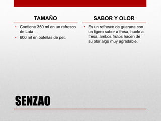 Atributos fisicos del producto senzao | PPTX