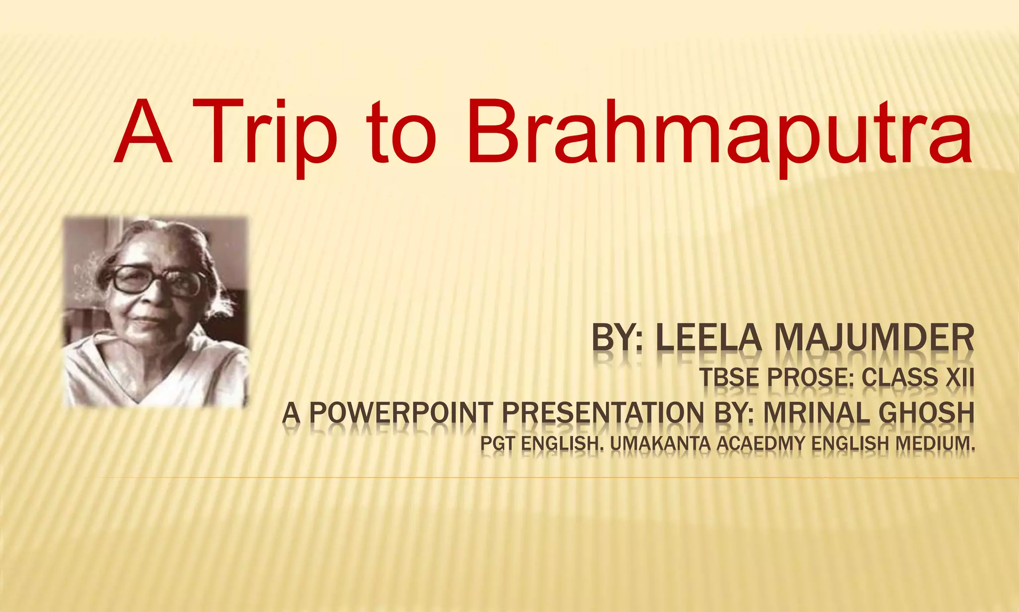 A Trip to Brahmaputra | PPT