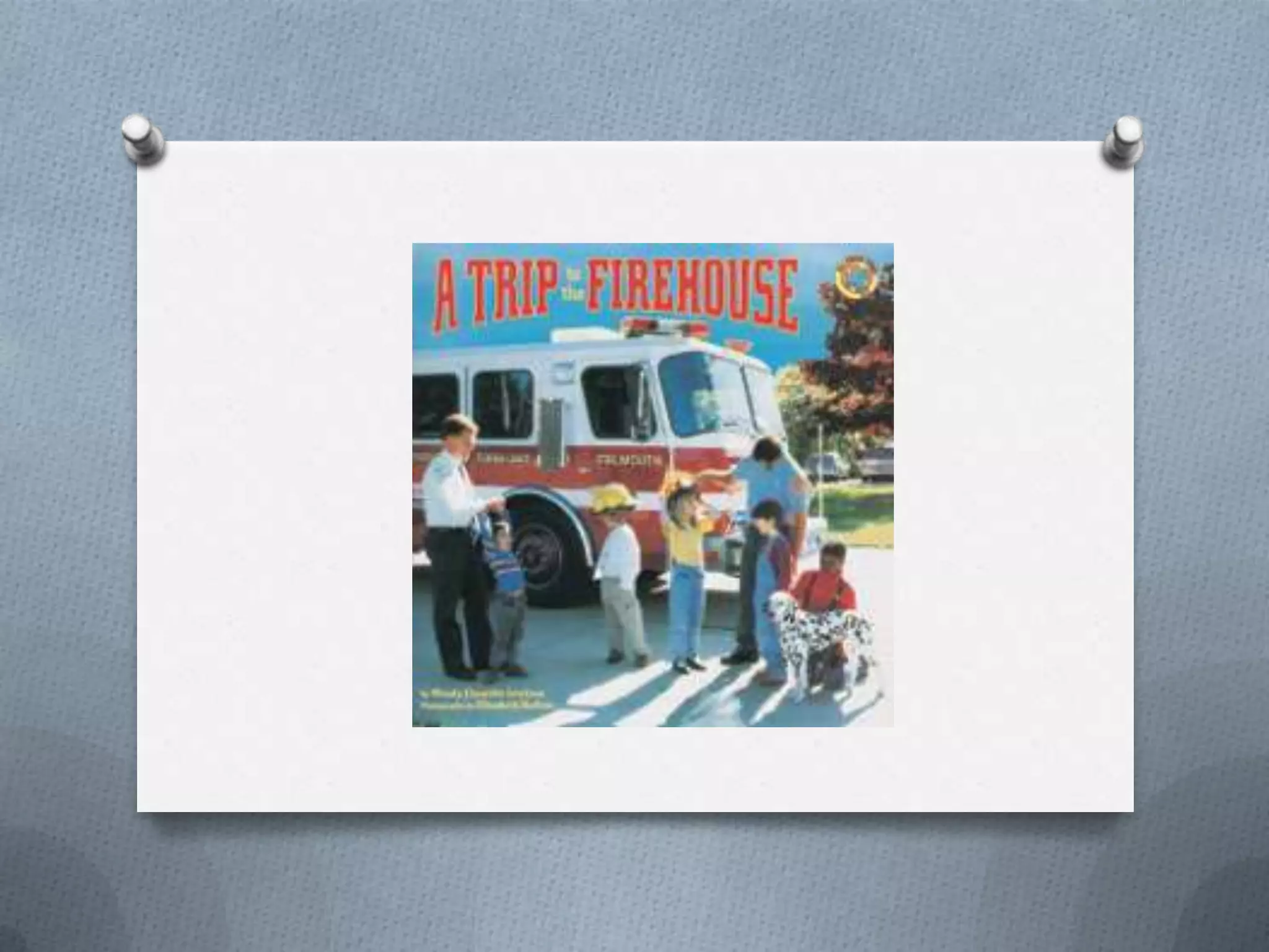 A Trip to the Firehouse HFW | PPTX