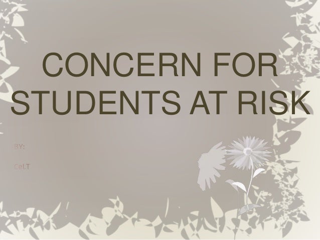 Concern for Students At Risk