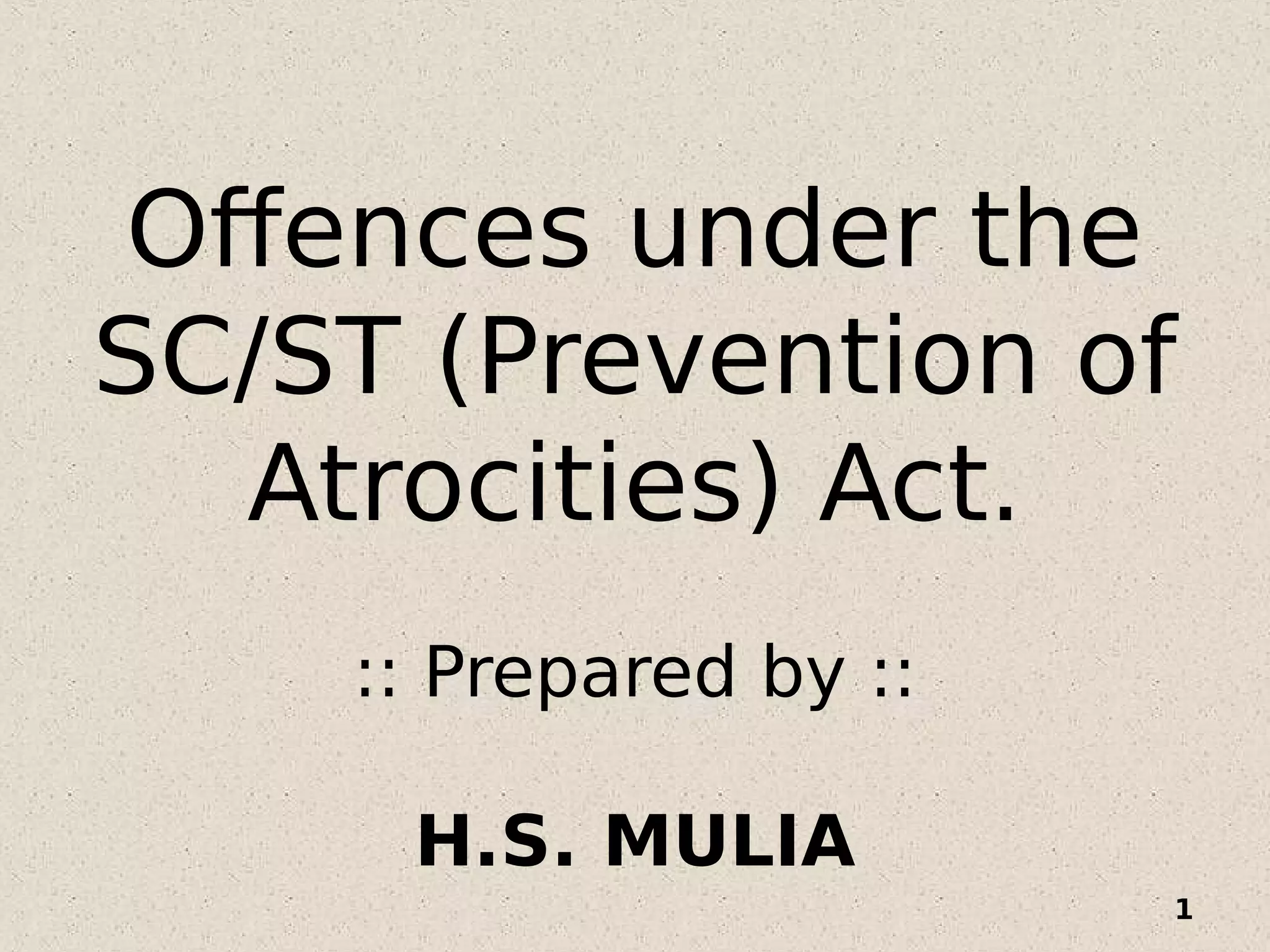 Prevention of Atrocities to Schedule Caste and Tribes Act. Questions ...
