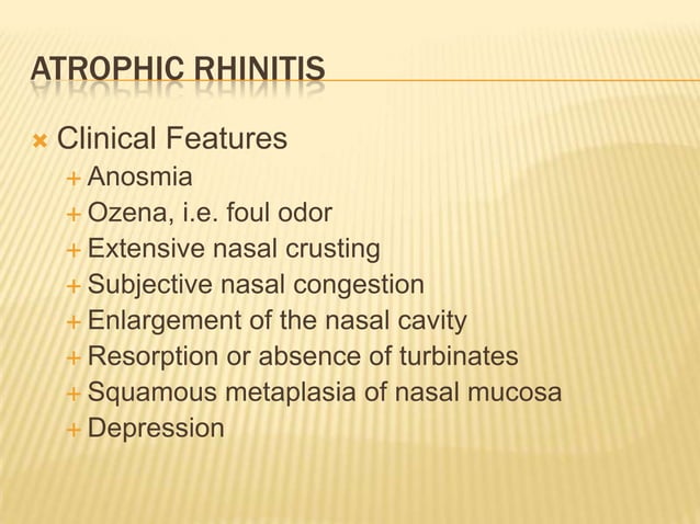 Atrophic Rhinitis | PPTX | Ear, Nose and Throat Conditions | Diseases ...