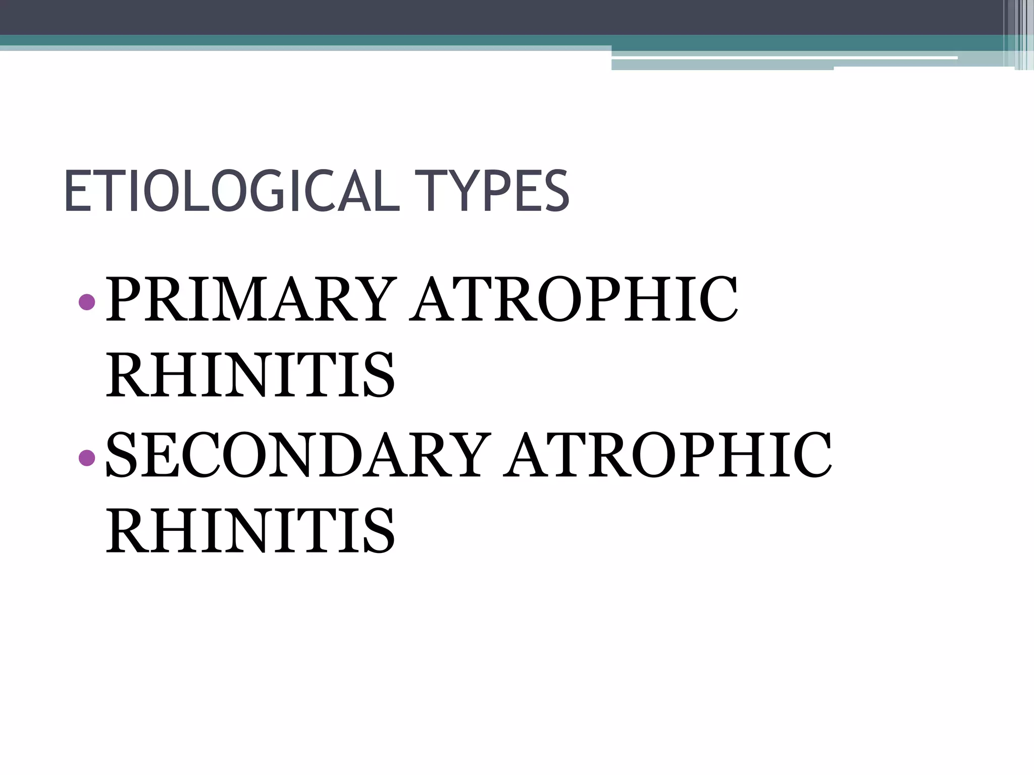 Atrophic rhinitis ppt | PPTX