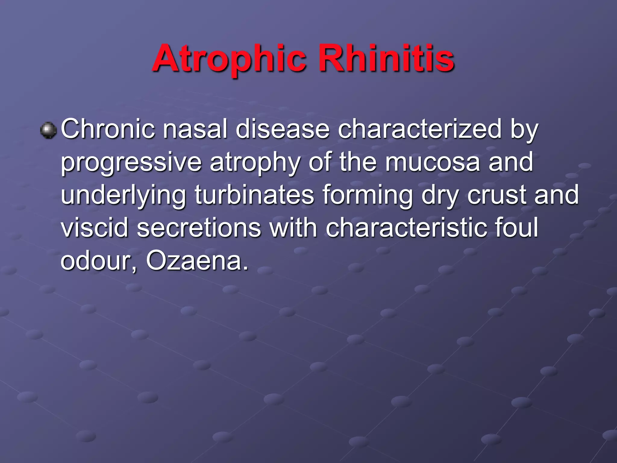 Atrophic rhinitis | PPT
