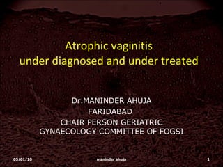 Oral Atrophic Vaginitis Treatment
