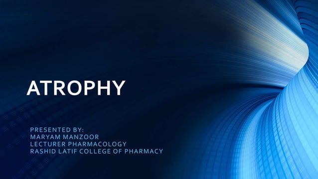 Atrophy | PPTX