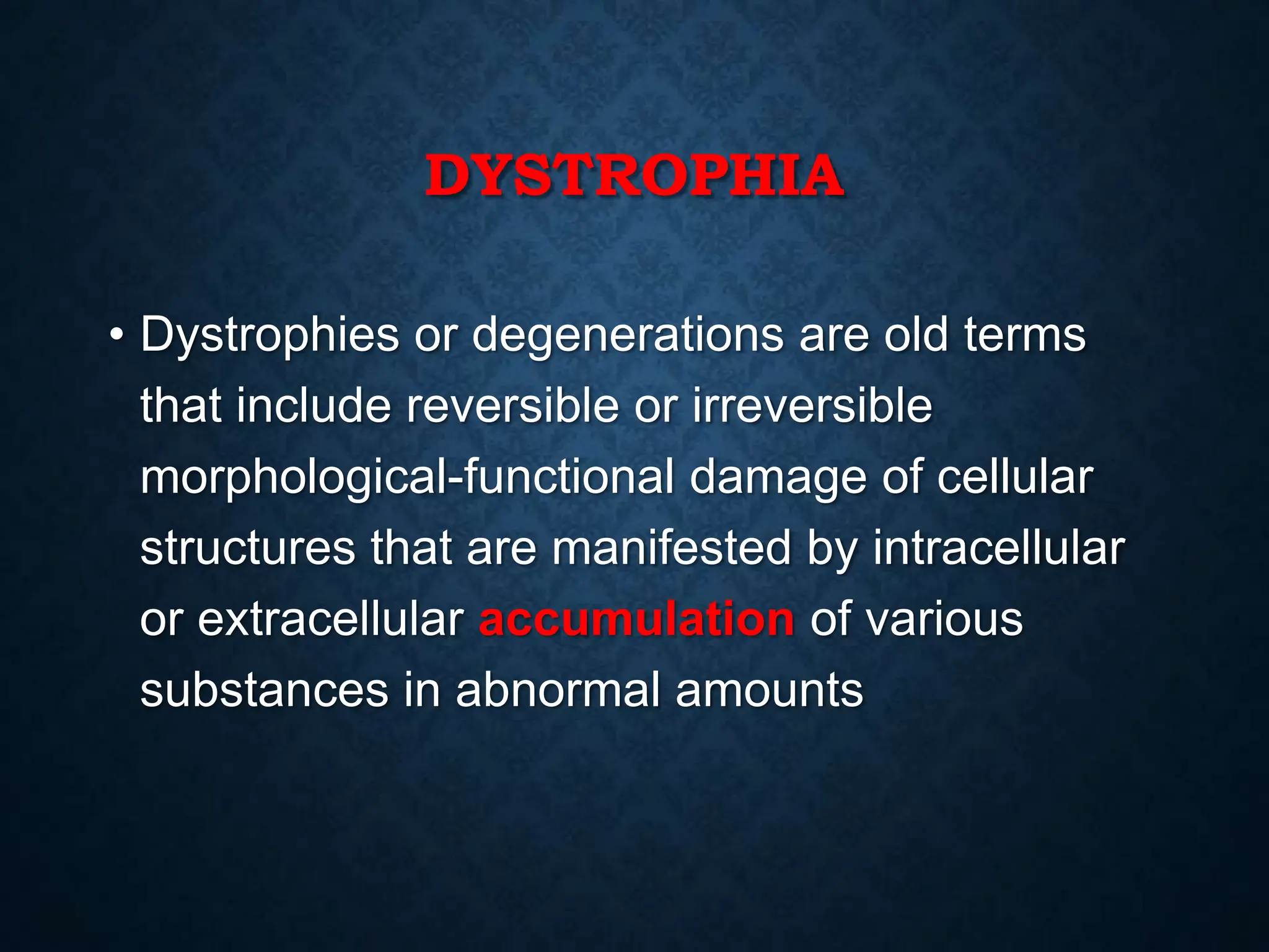 Atrophy and dystrophy-accumulation.ppt