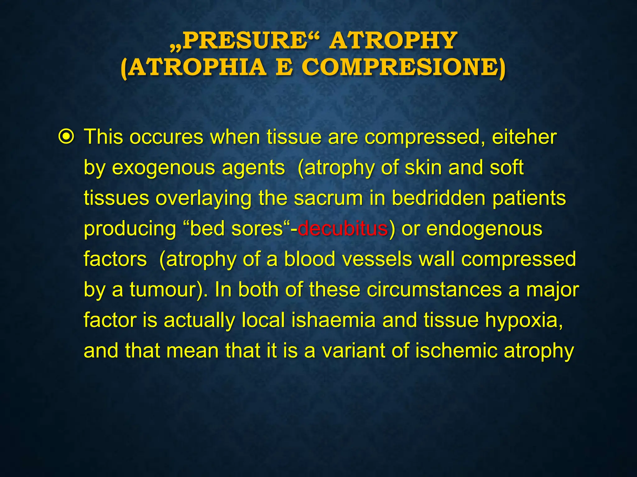 Atrophy and dystrophy-accumulation.ppt