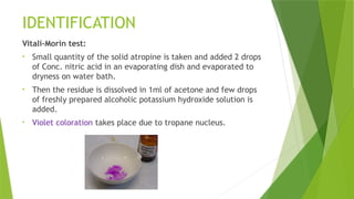 Isolation, Identification And Analysis Of Atropine | PPTX