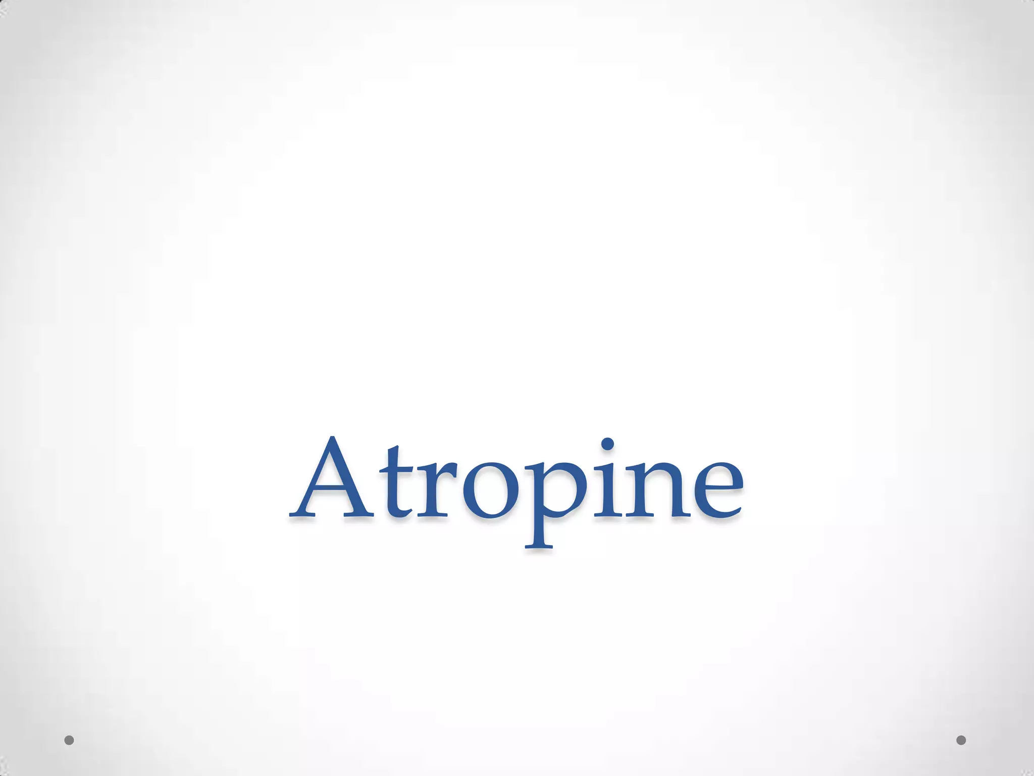 Atropine | PPTX