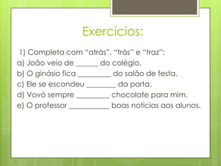 Atrás trás e traz | PPTX