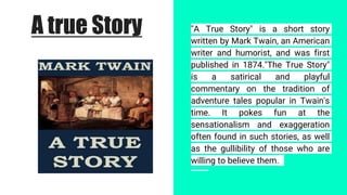 A True Story by Mark Twain.pptx