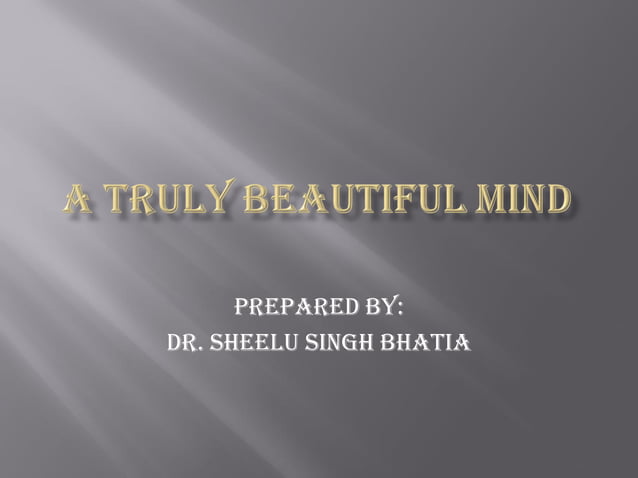 A TRULY BEAUTIFUL MIND | PDF