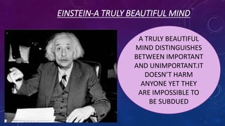 A Truly Beautiful Mind (1).pptx NCERT GRADE 9 ENGLISH | PPTX | Physics ...