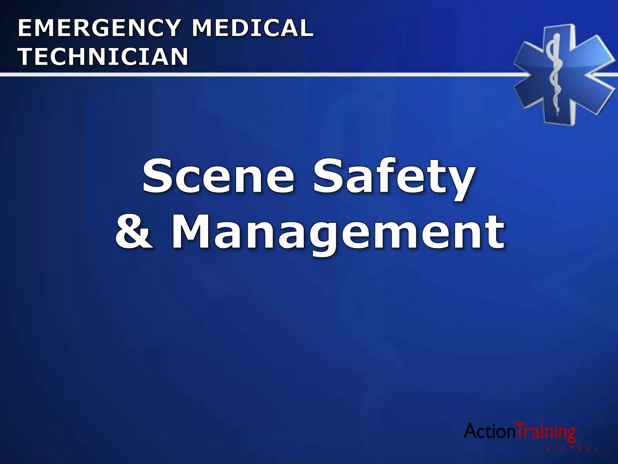 ATS - scene safety and management | PPTX