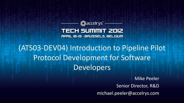 (ATS3-DEV04) Introduction to Pipeline Pilot Protocol Development for Developers | PPT