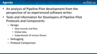 (ATS3-DEV04) Introduction to Pipeline Pilot Protocol Development for ...