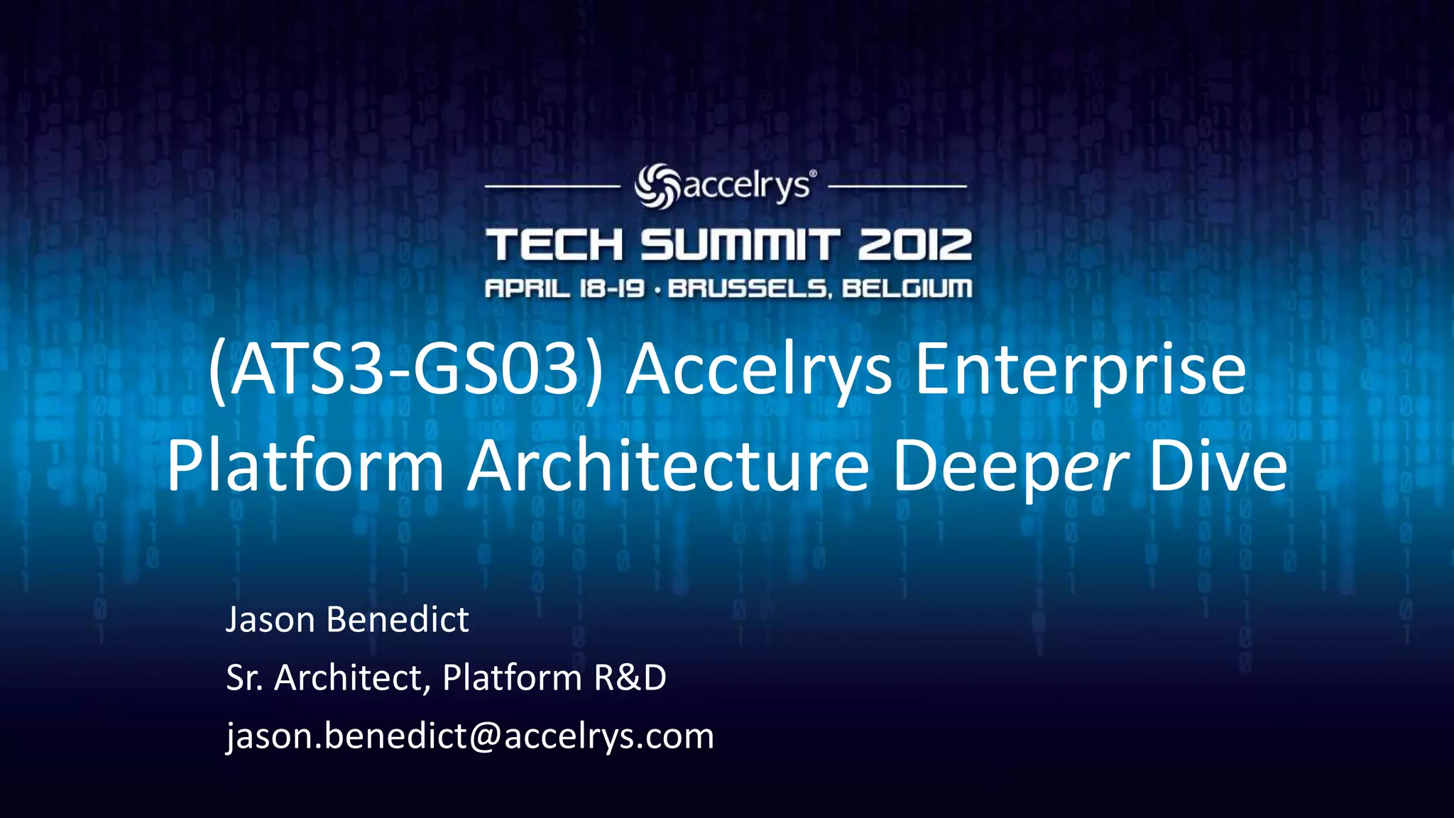 (ATS3-GS03) Accelrys Enterprise Platform Deeper Dive | PPT
