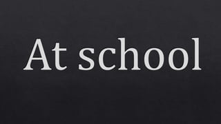 At school.pptx