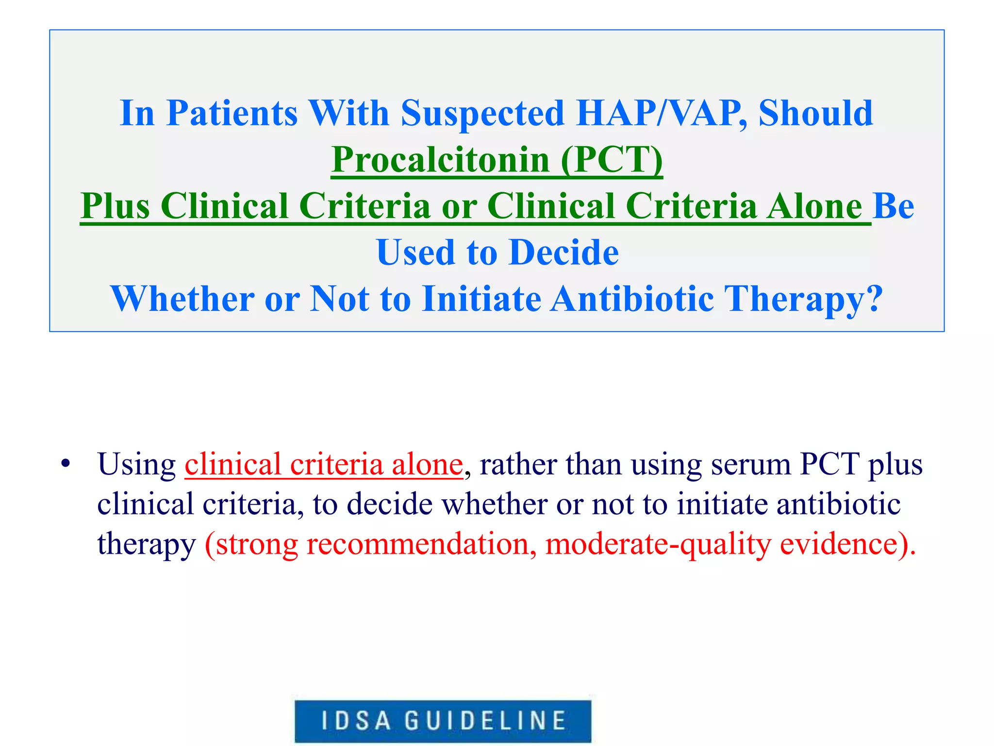 VAP/HAP management guidelines by IDSA/ATS (2016) -: Dr.Tinku Joseph | PPTX