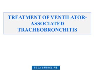 VAP/HAP management guidelines by IDSA/ATS (2016) -: Dr.Tinku Joseph | PPTX
