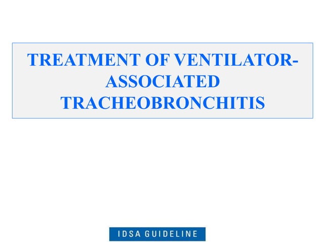 VAP/HAP management guidelines by IDSA/ATS (2016) -: Dr.Tinku Joseph | PPT