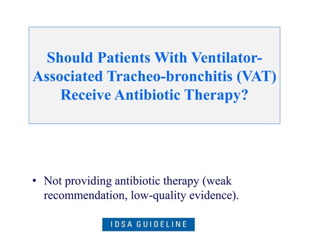 VAP/HAP management guidelines by IDSA/ATS (2016) -: Dr.Tinku Joseph | PPTX