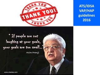 VAP/HAP management guidelines by IDSA/ATS (2016) -: Dr.Tinku Joseph | PPTX