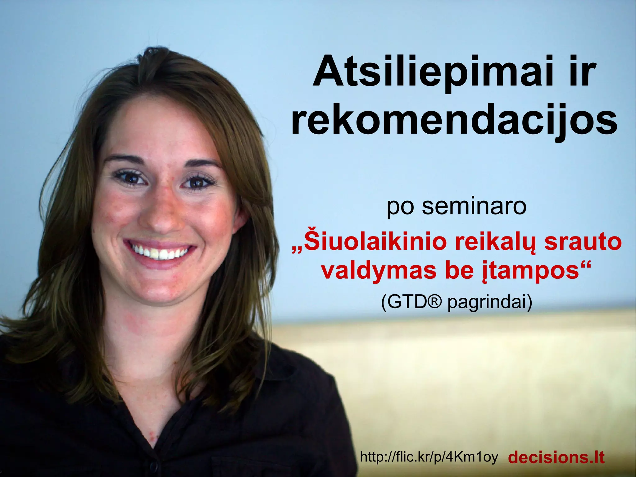 Atsiliepimai ir rekomendacijos po seminaro apie GTD® | PDF