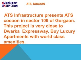 Ats kocoon dwarka expressway Sector 109, Gurugram, | PPT