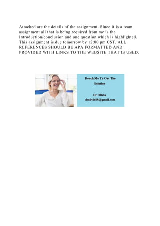 Attached are the details of the assignment. Since it is a team assig.docx