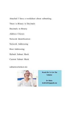 Attached I have a worksheet about subnetting.There is Binary | DOCX