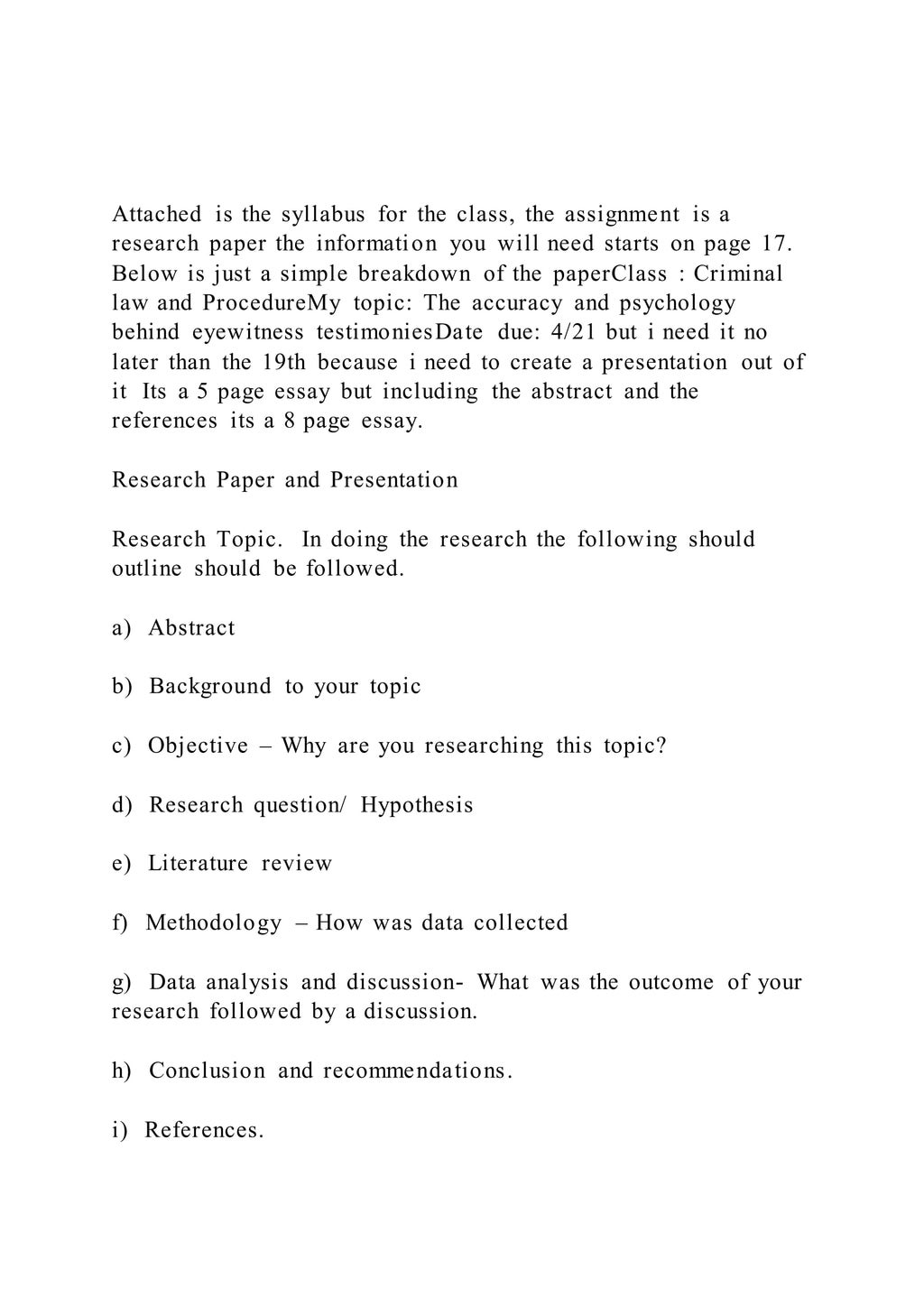 Attached is the syllabus for the class, the assignment is a rese | PDF