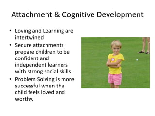 Understanding Attachment in infants and toddlers ECCE 115 Plourde | PPT