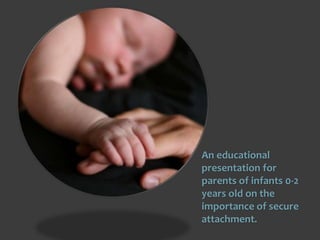 Attachment Theory and Parenting | PPTX