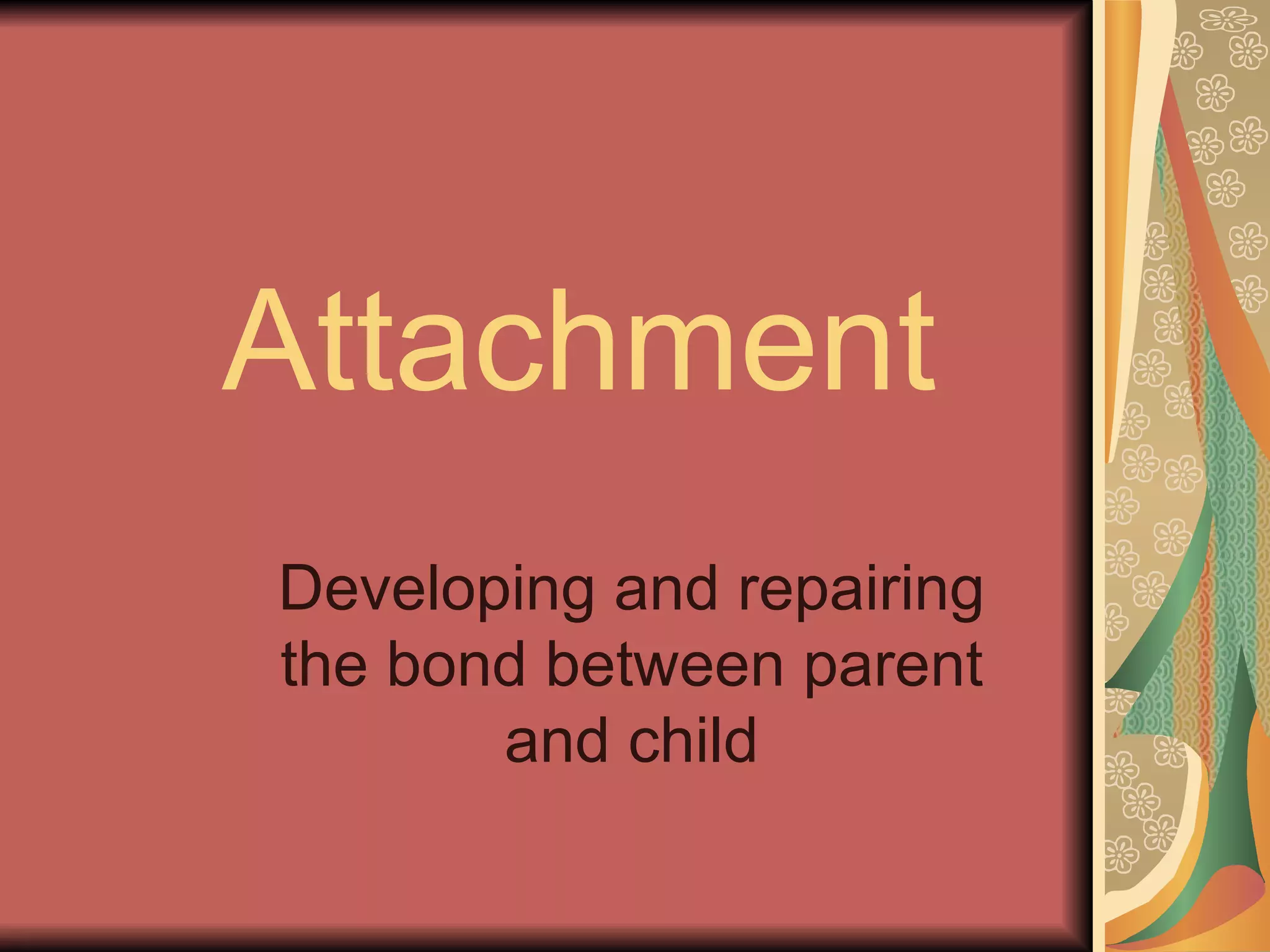 Attachment presentation | PPT