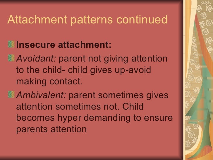 Insecureavoidant Attachment An Infant Avoids Connection