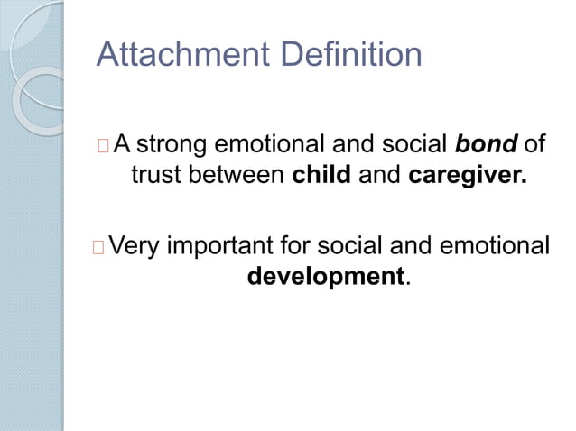 Attachment theories Bowlby Ainsworth | PPTX