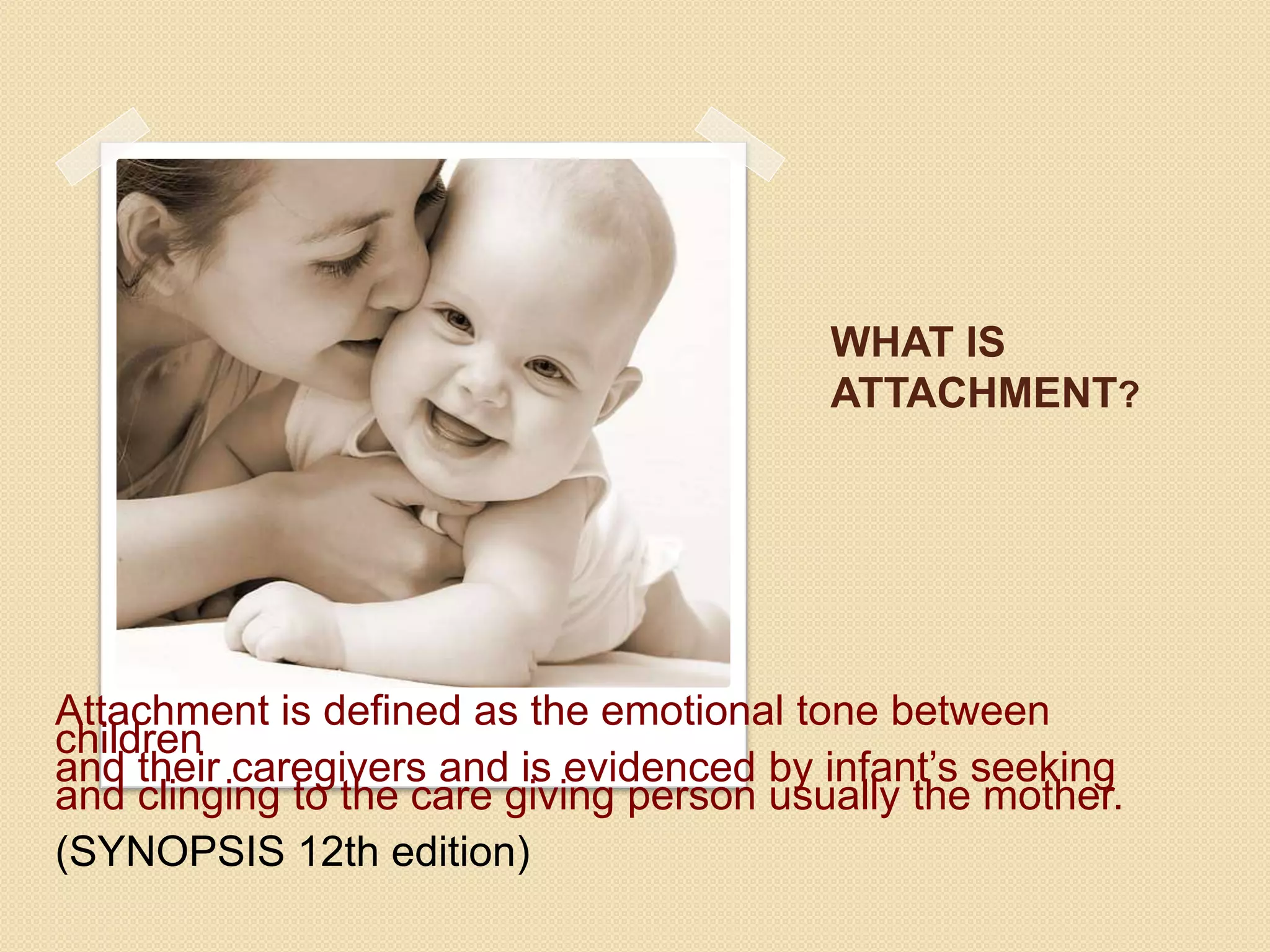 attachment theory-1.pptx | Parenting Babies and Toddlers | Parenting