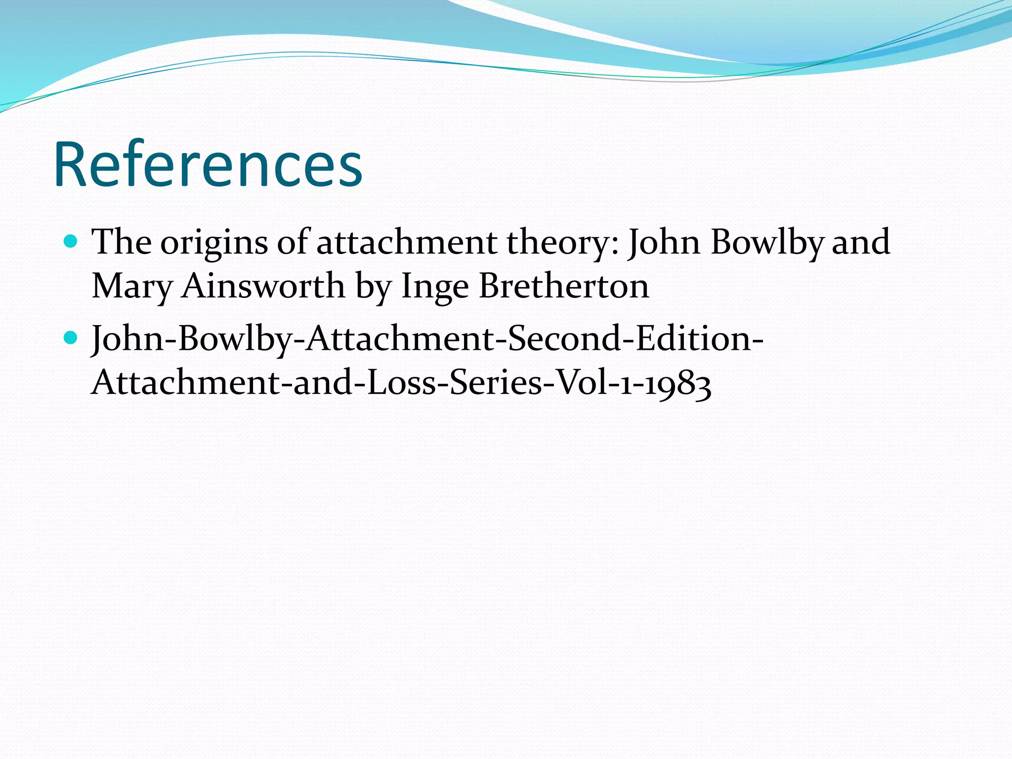 Attachment theory | PPTX | Parenting Babies and Toddlers | Parenting