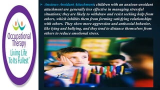 Occupational Therapy Attachment Theory | PPTX