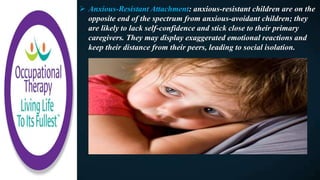 Occupational Therapy Attachment Theory | PPTX