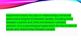 Attachment Theory- A comprehensive review | PPTX