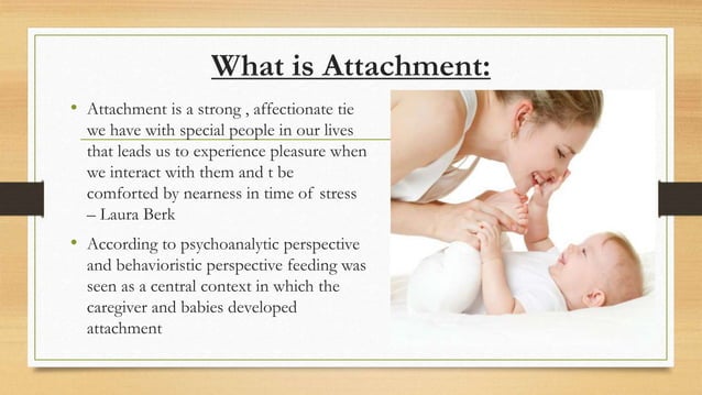Attachment theory ppt by nayana | PPT
