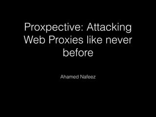 Attacking Web Proxies | PDF