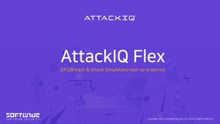 AttackIQ Flex - BAS(Breach & Attack Simulation) 셀프 테스트 서비스 | PDF