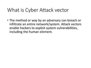 attack vectors by chimwemwe.pptx