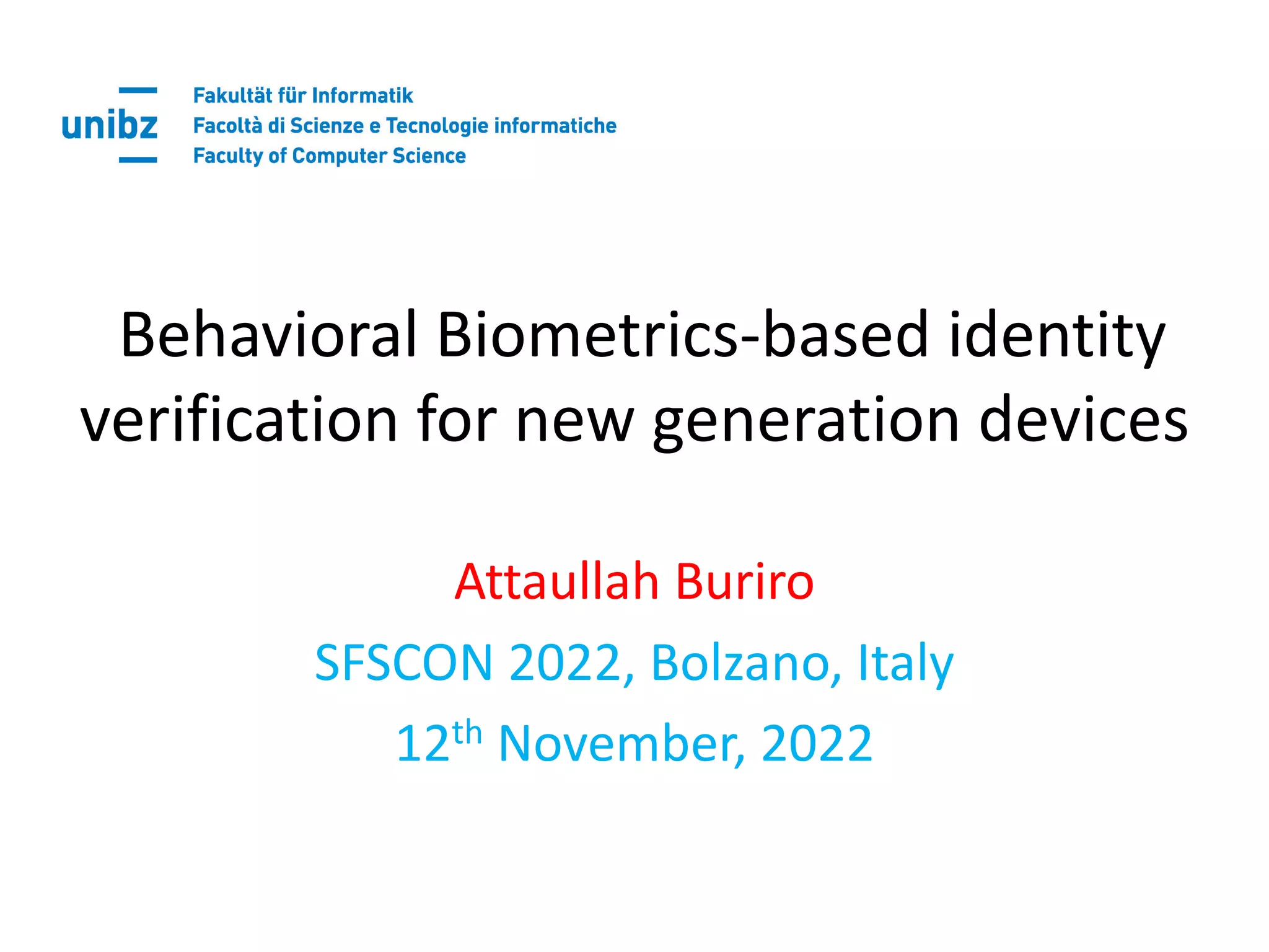 SFScon22 - Attaullah Buriro - Behavioral Biometrics-based identity verification for new ...