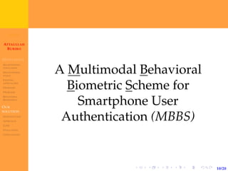 SFSCON23 - Attaullah Buriro - MBBS A Multimodal Behavioral Biometric Scheme for Smartphone User ...