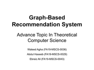GRAPH-BASED RECOMMENDATION SYSTEM | PPT